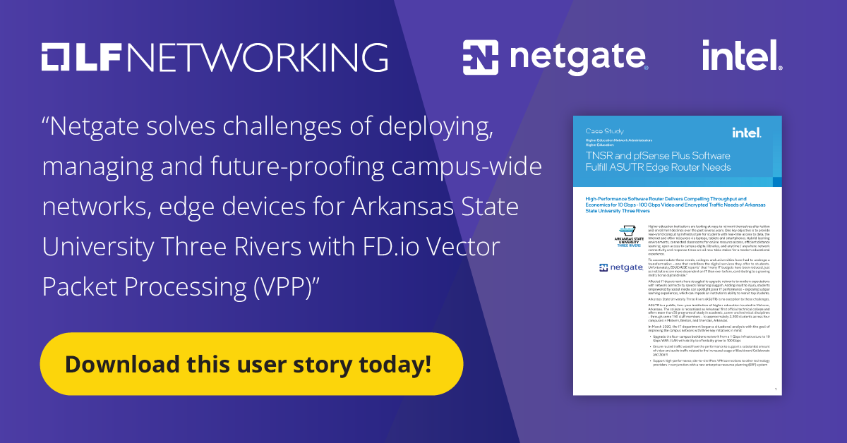LFN User Story: Netgate uses FD.io VPP to Turbocharge University Hybrid Learning Experience - LF ...