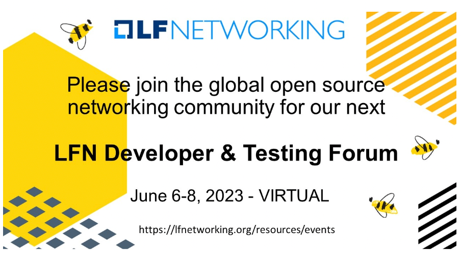 LFN Developer & Testing Forum: Summer 2023 (Virtual) - LF Networking