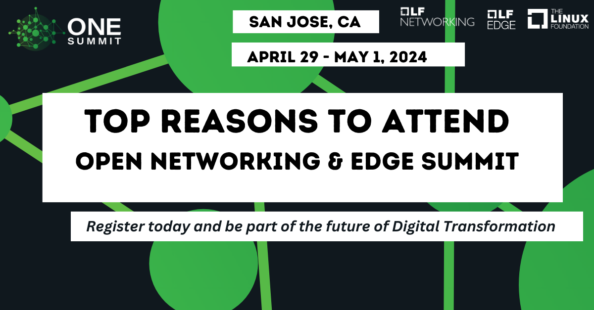 Top 5 Reasons to Join ONE Summit - LF Networking